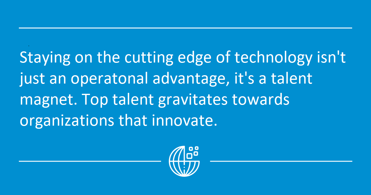 Your Organization Leverage Technology Attract Top Talent